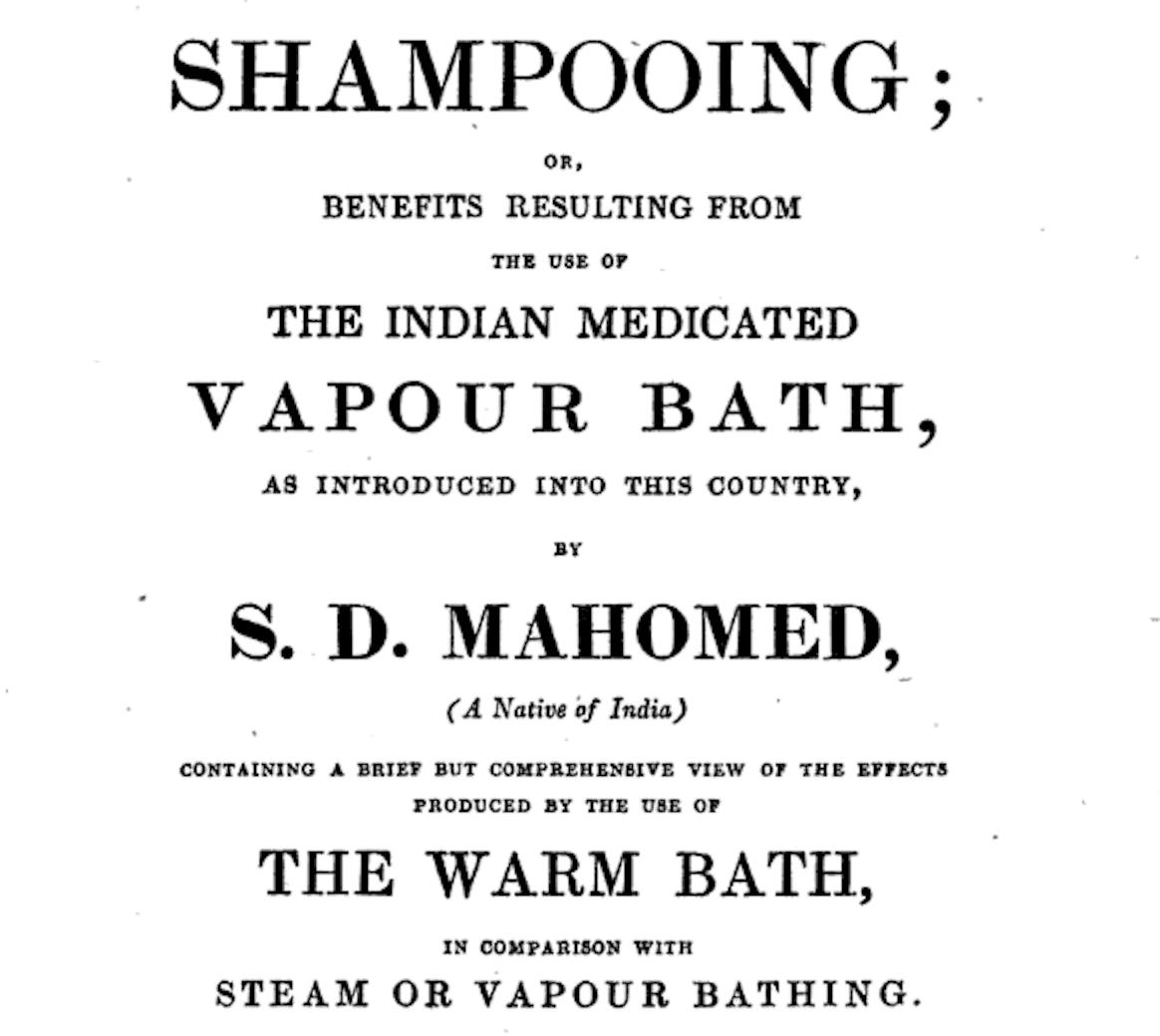 Sake Dean Mahomed: How He Became "The Shampooing Surgeon of Brighton ...